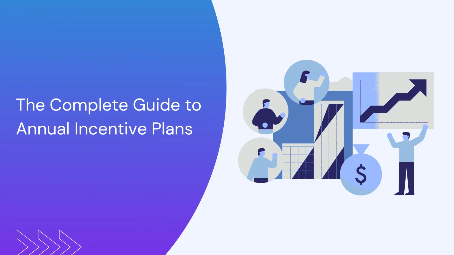 The Complete Guide to Annual Incentive Plans